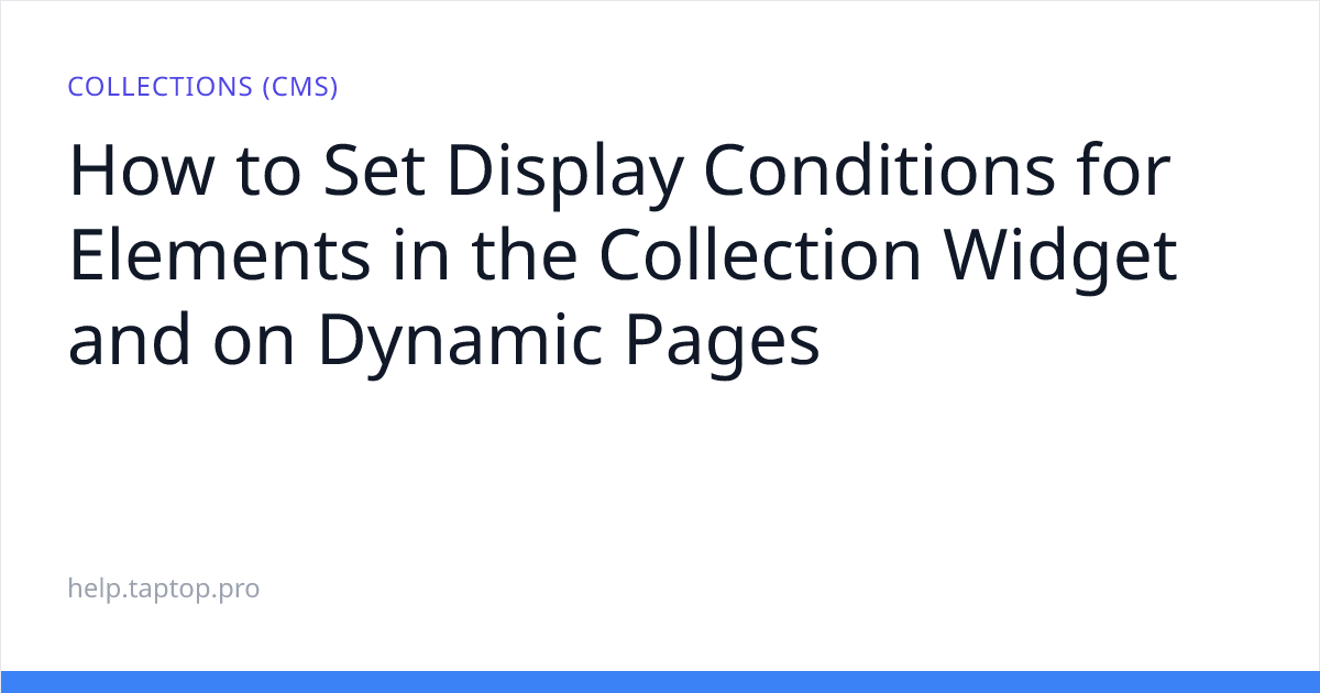 How to Set Display Conditions for Elements in the Collection Widget and ...
